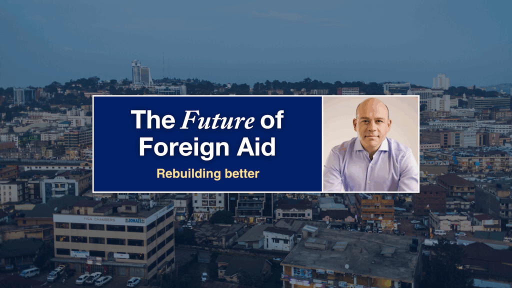 The future of foreign aid: rebuilding better | School of Foreign ...